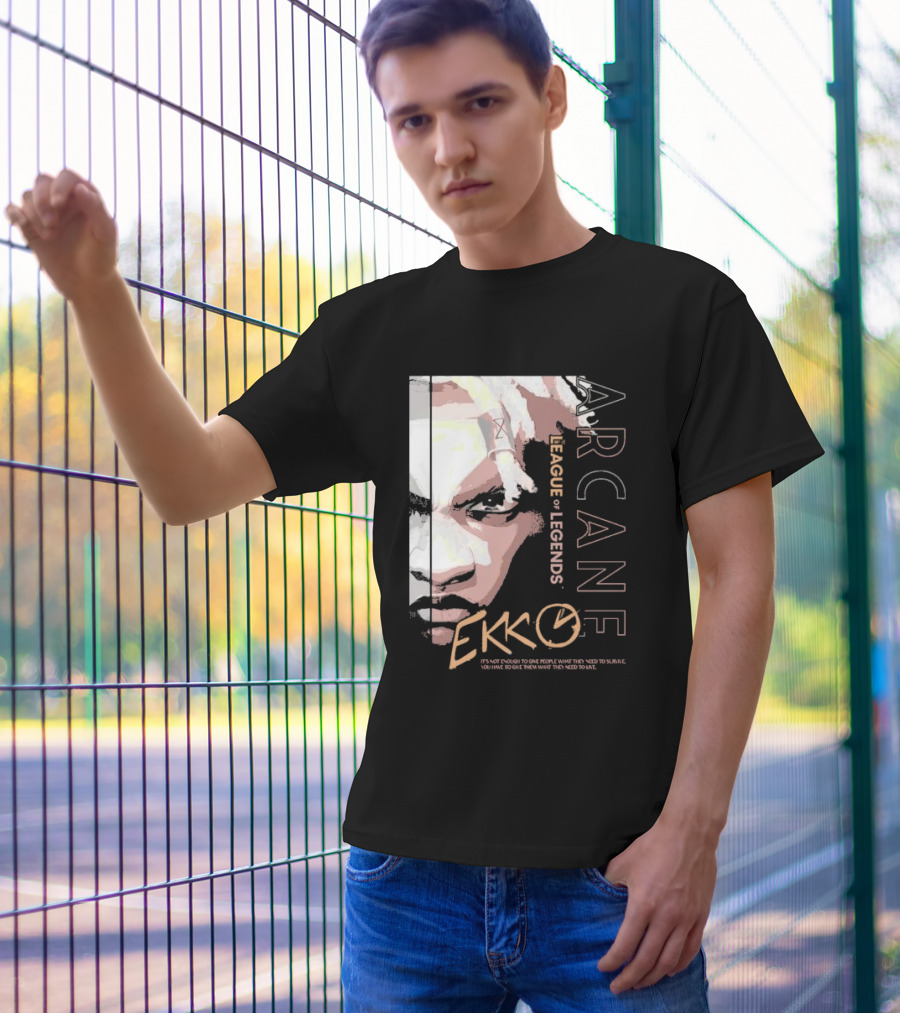 League Of Legends Arcane Ekko Brown It's Not Enough To Give People What They Need To Survive You Have To Give Them What They Need To Live T-Shirt