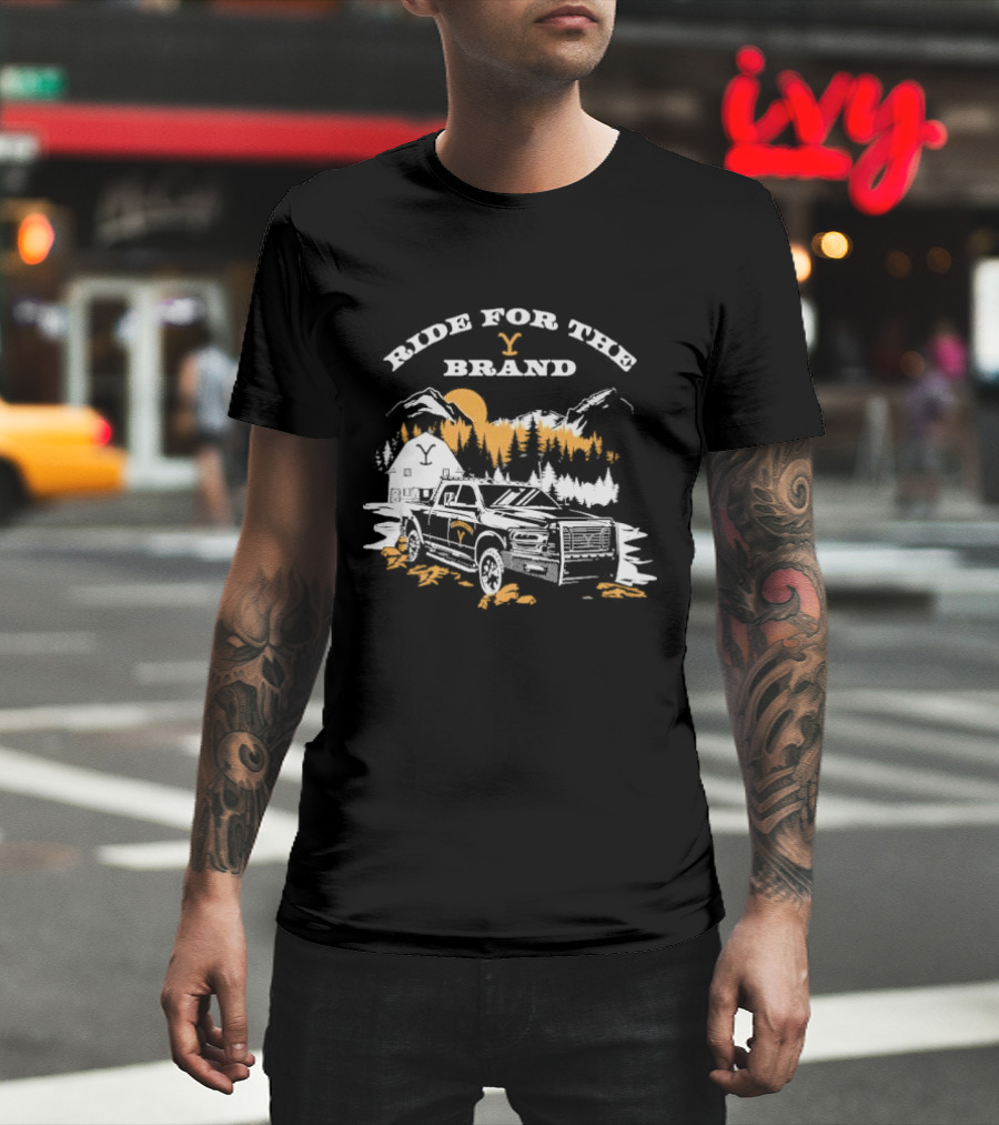 Ride For The Brand Yellowstone Truck Mountains Forest Cabin T-Shirt