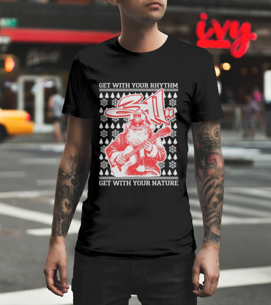 311 Santa Get With Your Rhythm Nature Holiday T-Shirt
