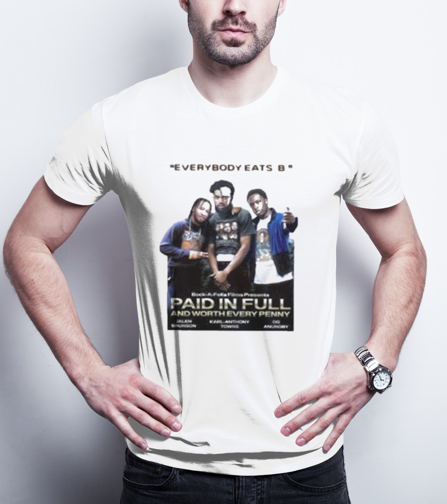 Knicks Brunson Towns Anunoby Paid In Full Everybody Eats B T-Shirt