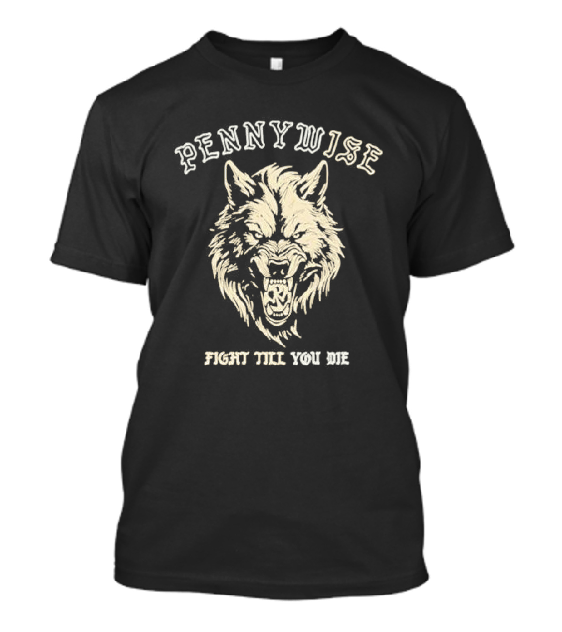 Pennywise Fight Till You Die Wolf Roaring T-Shirt