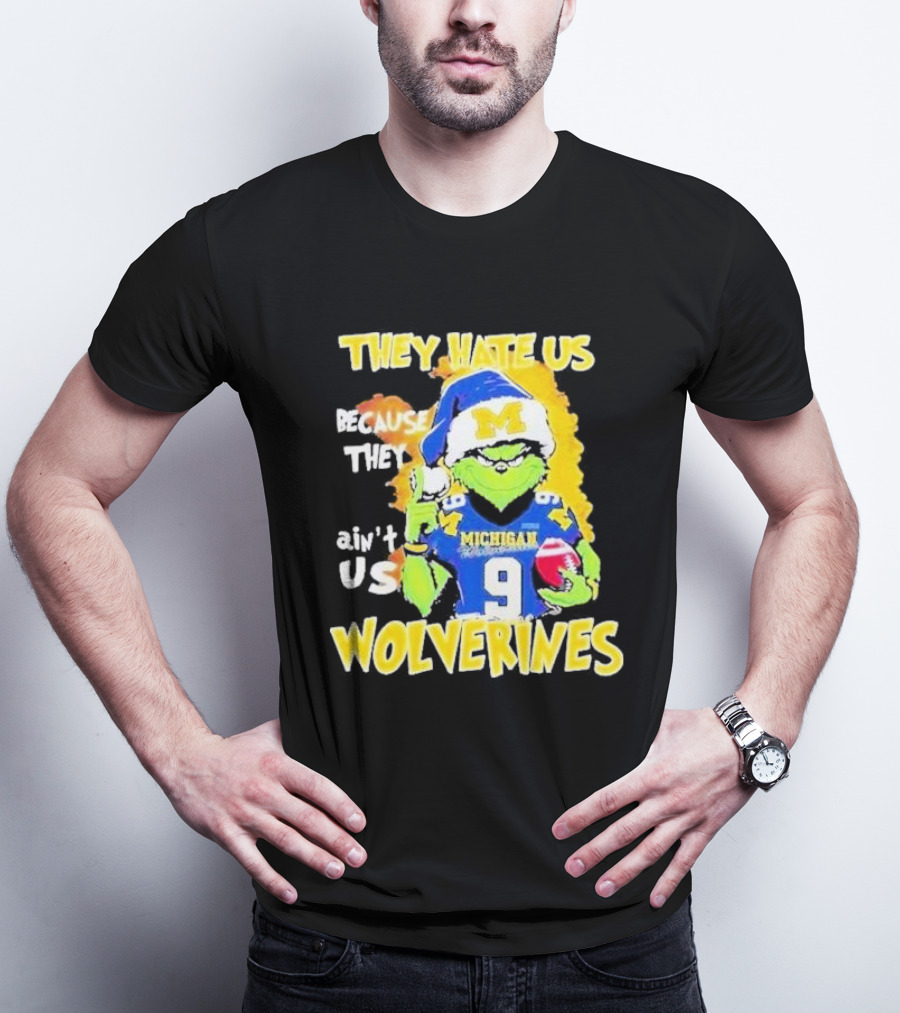 They Hate Us Because They Ain't Us Michigan Wolverines Grinch Santa Christmas T-Shirt