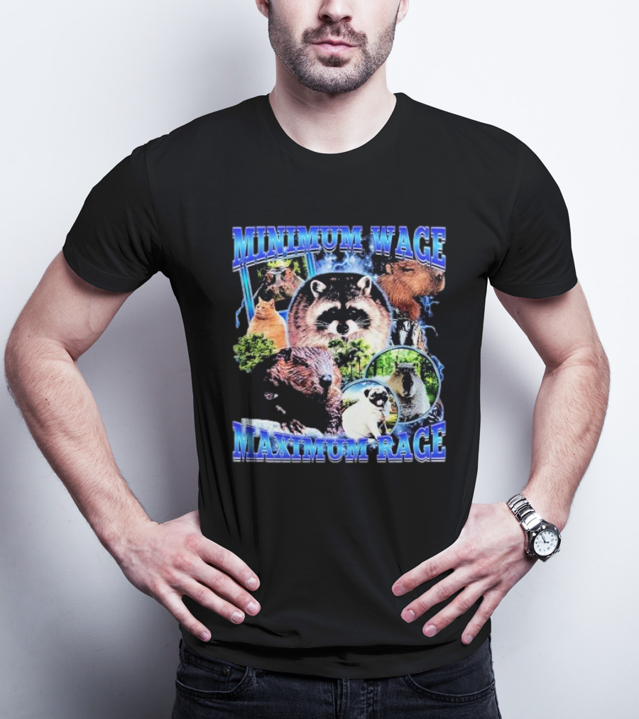 Minimum Wage Maximum Rage Raccoon And Wildlife Collage T-Shirt