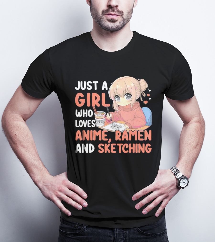Just A Girl Who Loves Anime Ramen And Sketching Japan Anime Manga T-Shirt