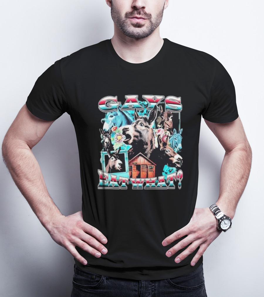 Gays Eat What Donkeys Collage With Flowers And Barn T-Shirt