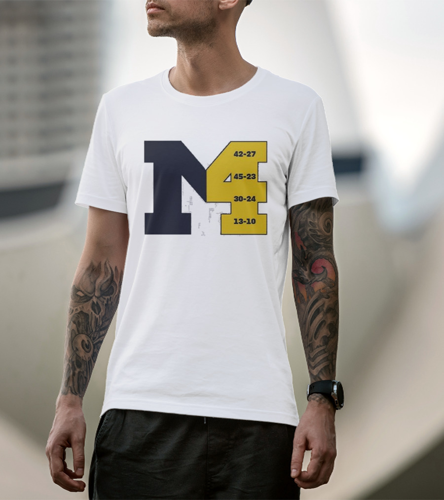 M4 Michigan Victory Scores 42-27 45-23 30-24 13-10 T-Shirt