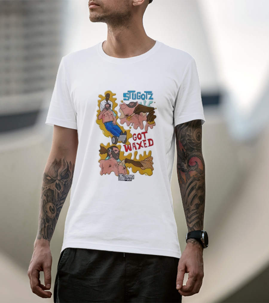 STUGOTZ GOT WAXED THE DAN LE BATARD SHOW WITH STUGOTZ T-Shirt