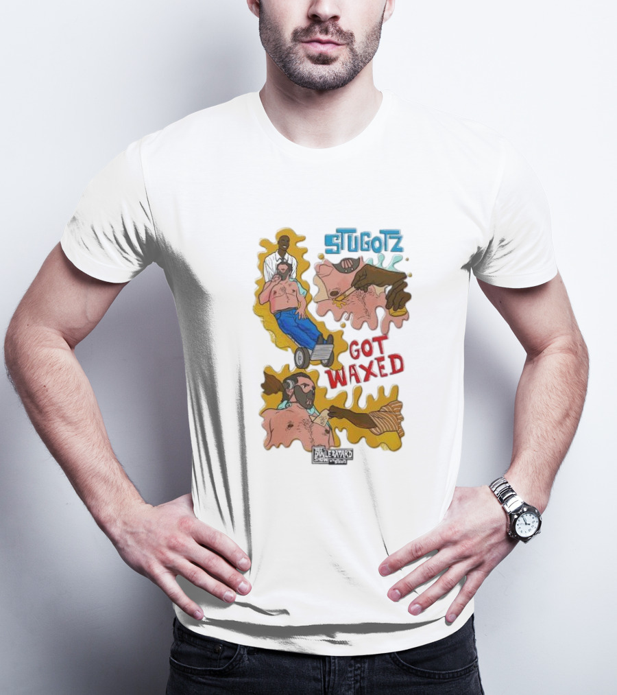 STUGOTZ GOT WAXED THE DAN LE BATARD SHOW WITH STUGOTZ T-Shirt