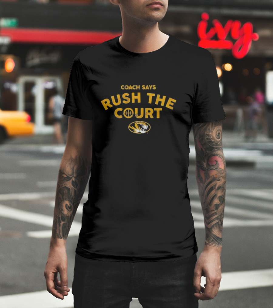 Coach Says Rush The Court Mizzou Tigers Basketball T-Shirt