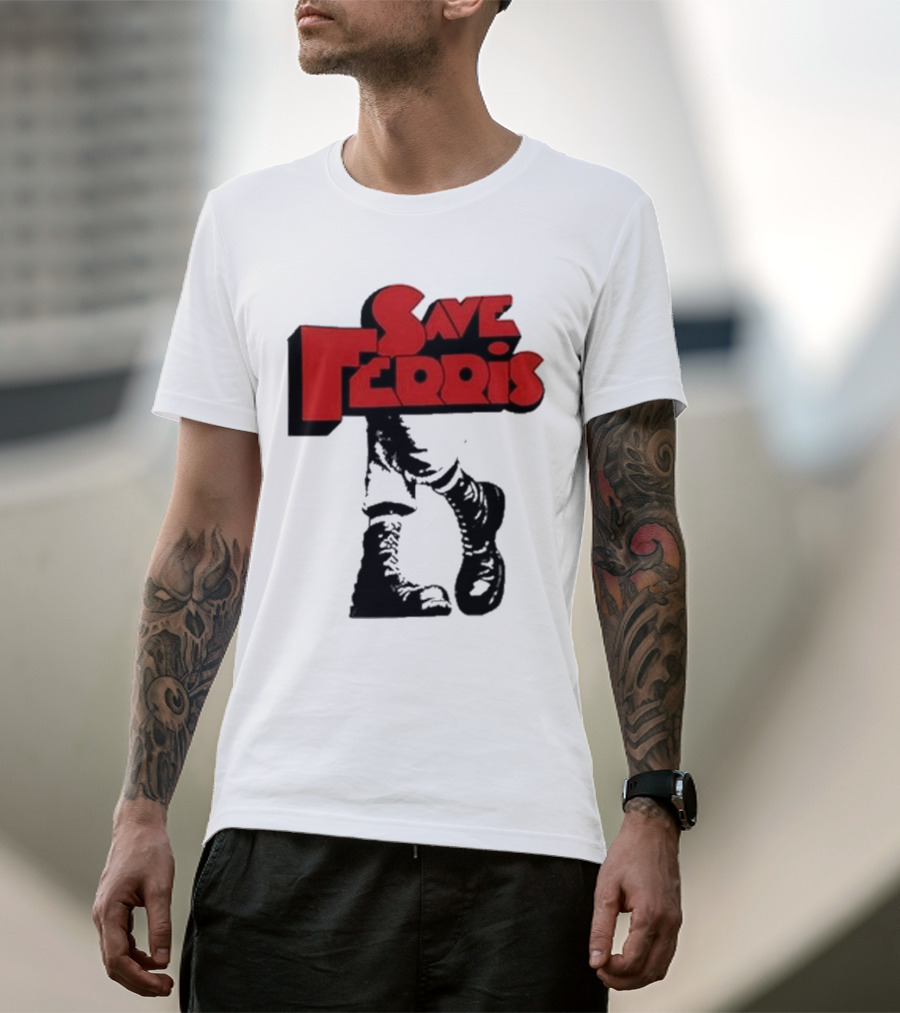 Save Ferris Punk Boots Iconic Style Ferris Bueller's Day Off T-Shirt