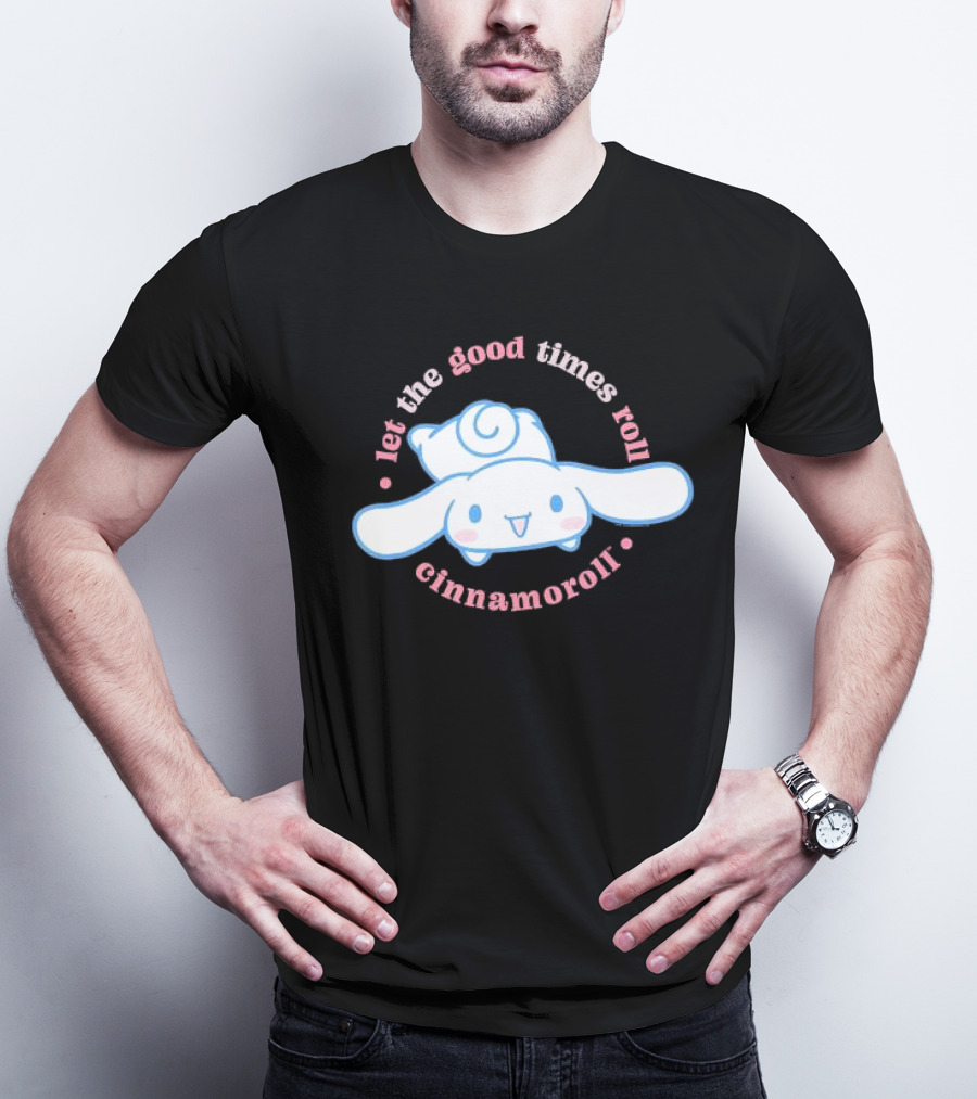 Cinnamoroll Let The Good Times Roll Cute Character T-Shirt