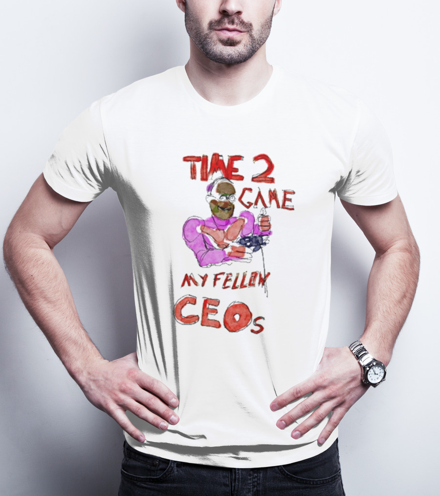 Time 2 Game My Fellow Ceos Drawing Art By Villecallio T-Shirt