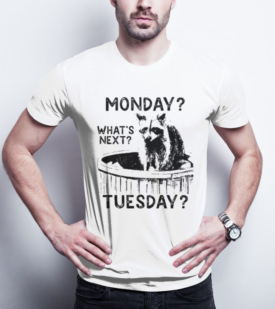 Monday What's Next Tuesday Raccoon Wood Tub T-Shirt