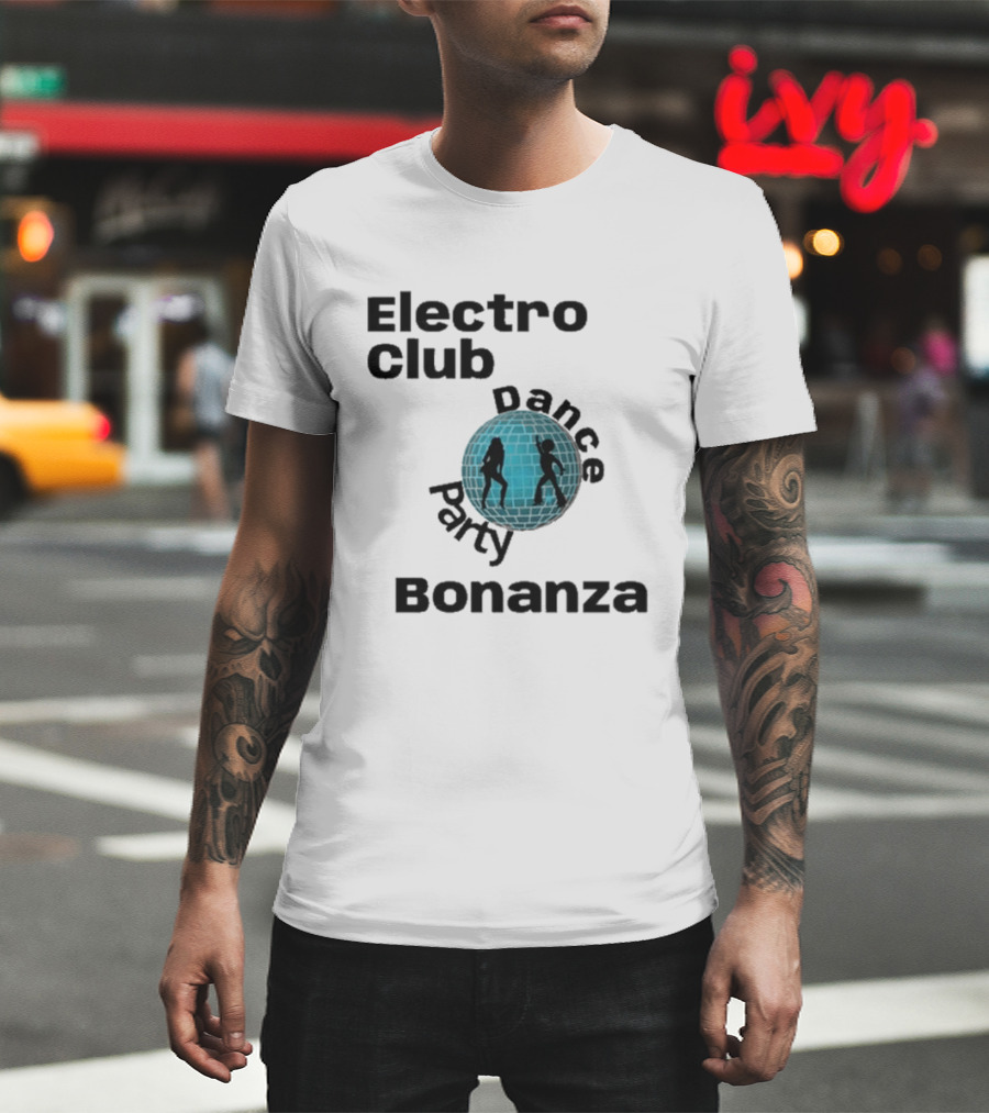 Electro Club Dance Party Bonanza Disco T-Shirt