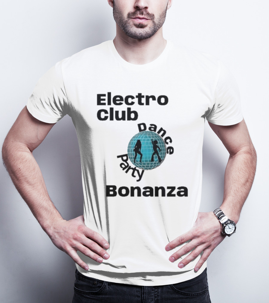 Electro Club Dance Party Bonanza Disco T-Shirt
