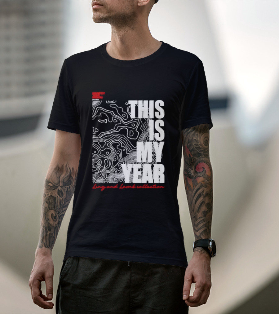 Considered Dangerous Lifestyle This Is My Year Ling And Lamb Collection T-Shirt