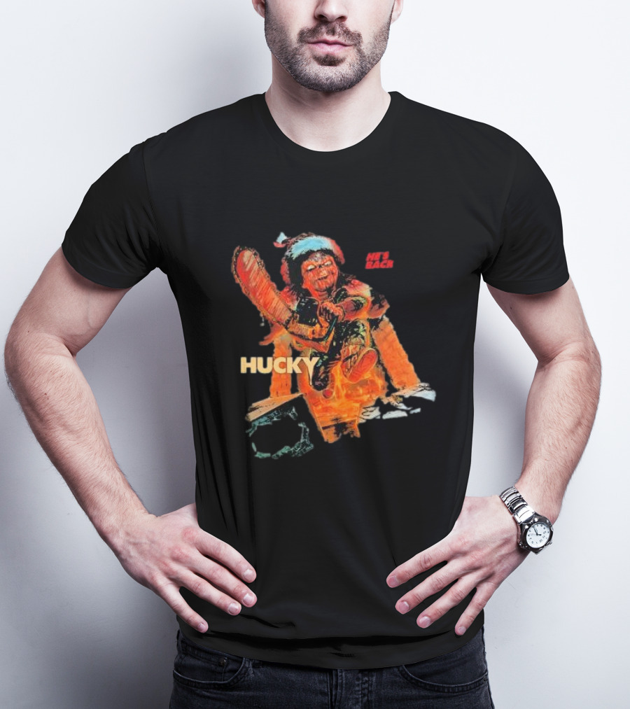 Hucky Holiday Horror He’s Back T-Shirt
