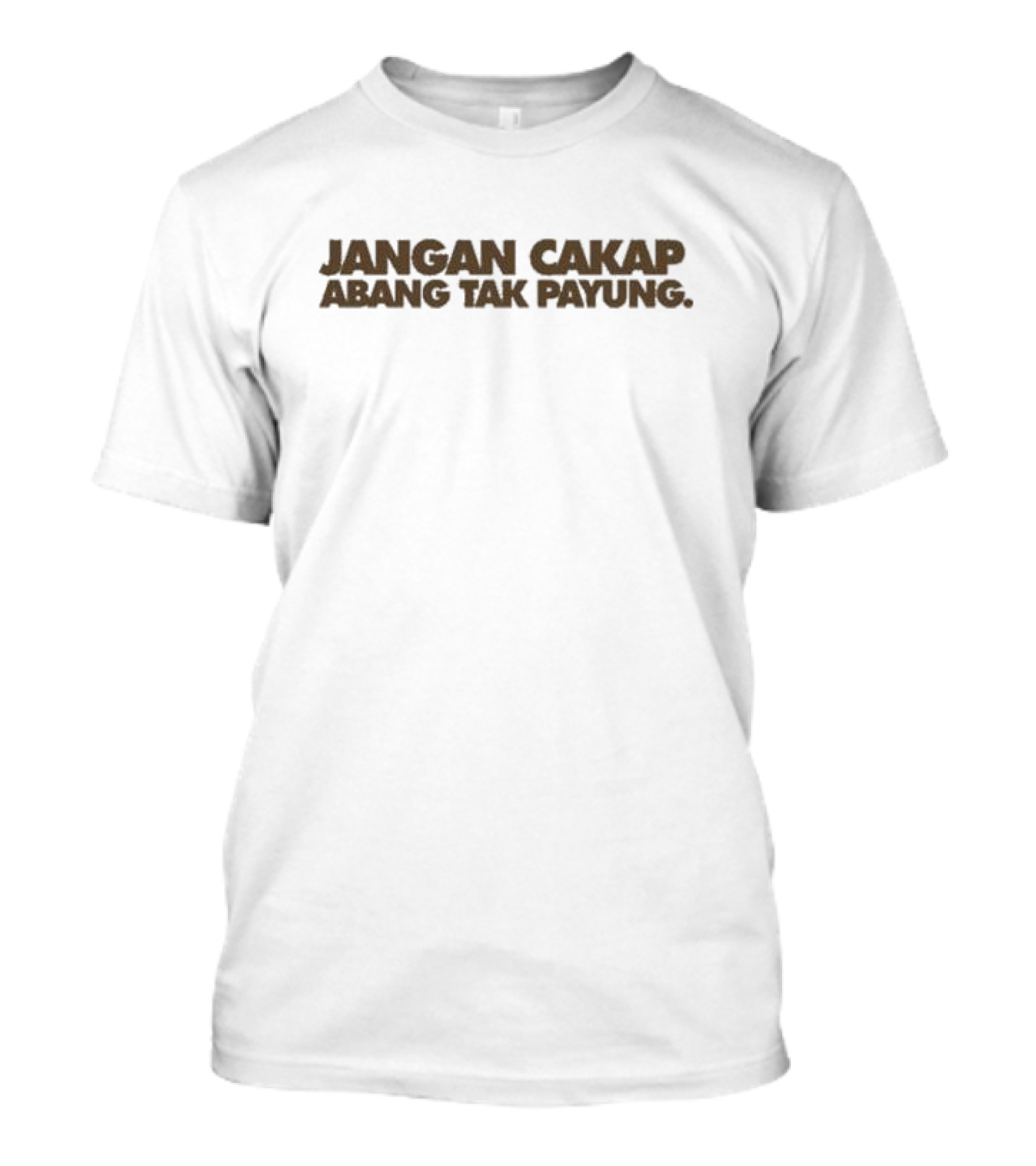 Jangan Cakap Abang Tak Payung Tcc T-Shirt