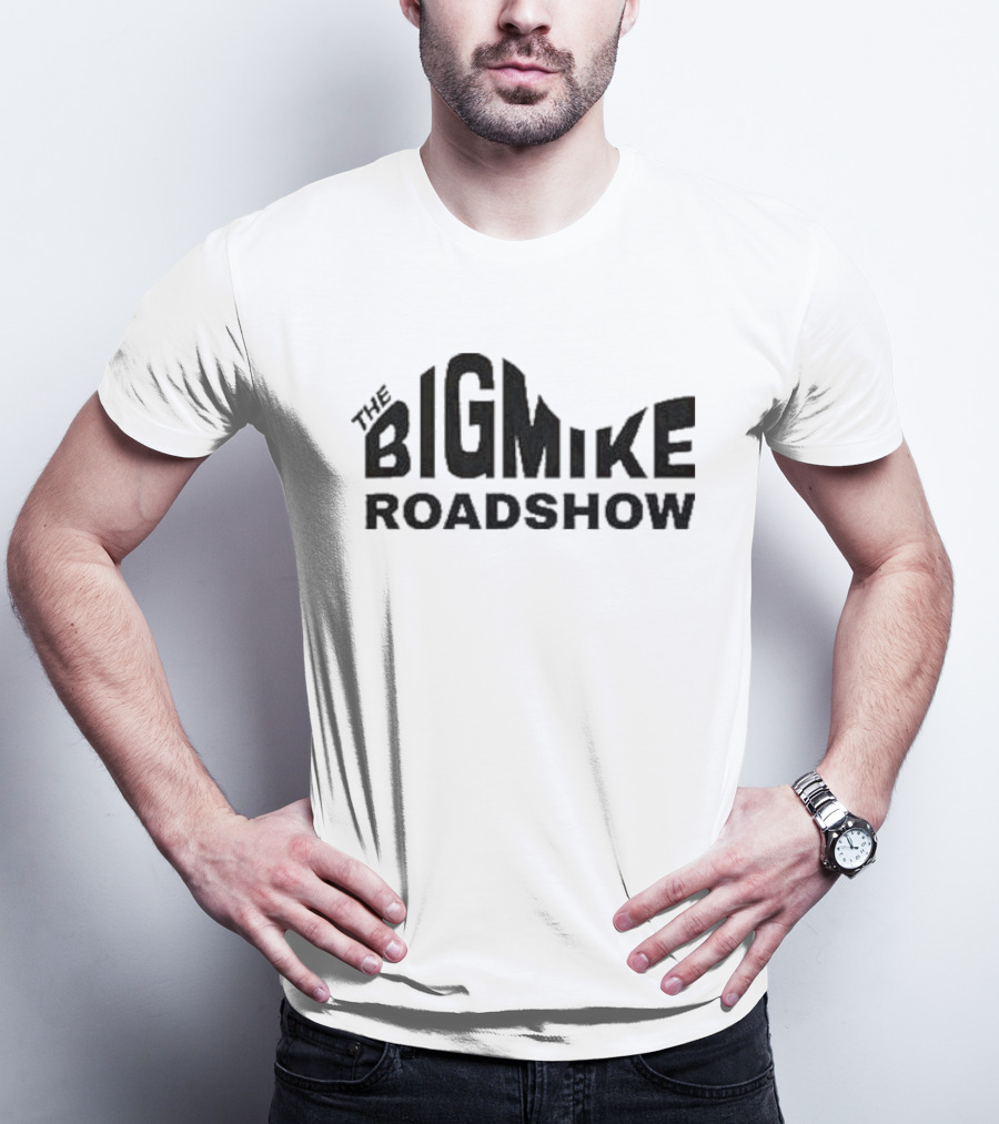 The Big Mike Roadshow T-Shirt