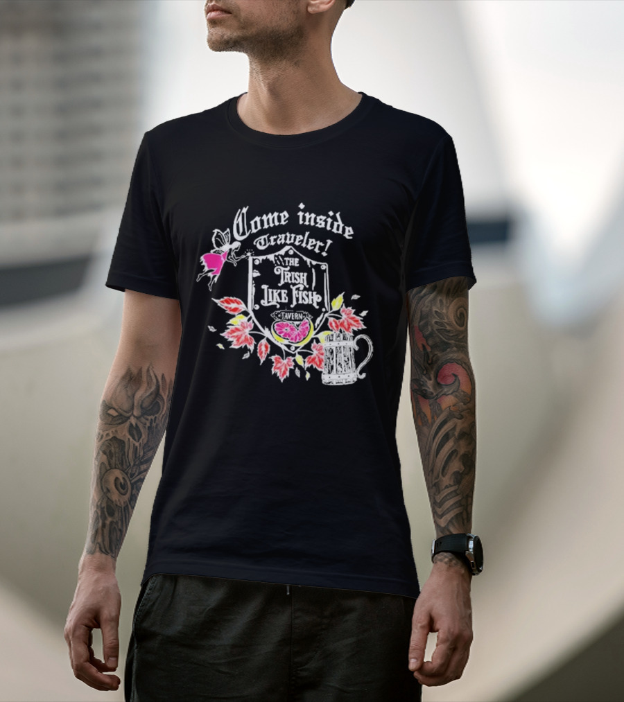 Come Inside Traveler The Trish Like Fish Tavern Fairy Ale And Autumn Leaves T-Shirt