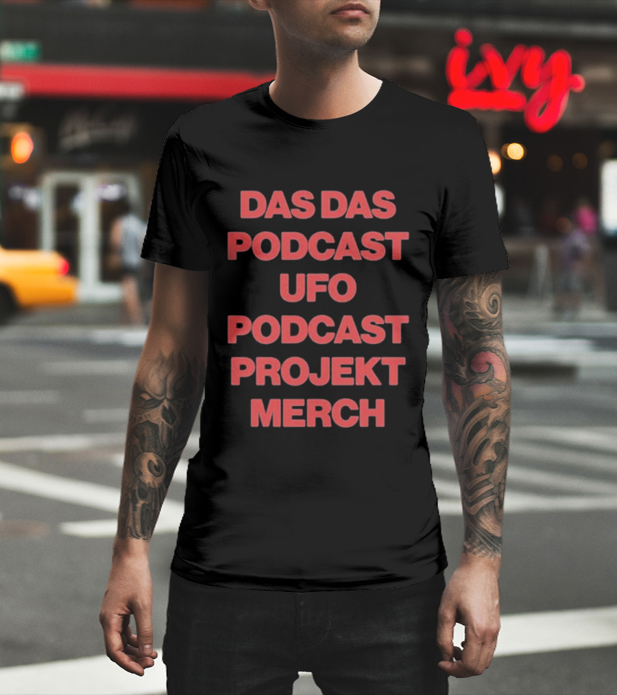Das Das Podcast UFO Podcast Projekt Merch T-Shirt