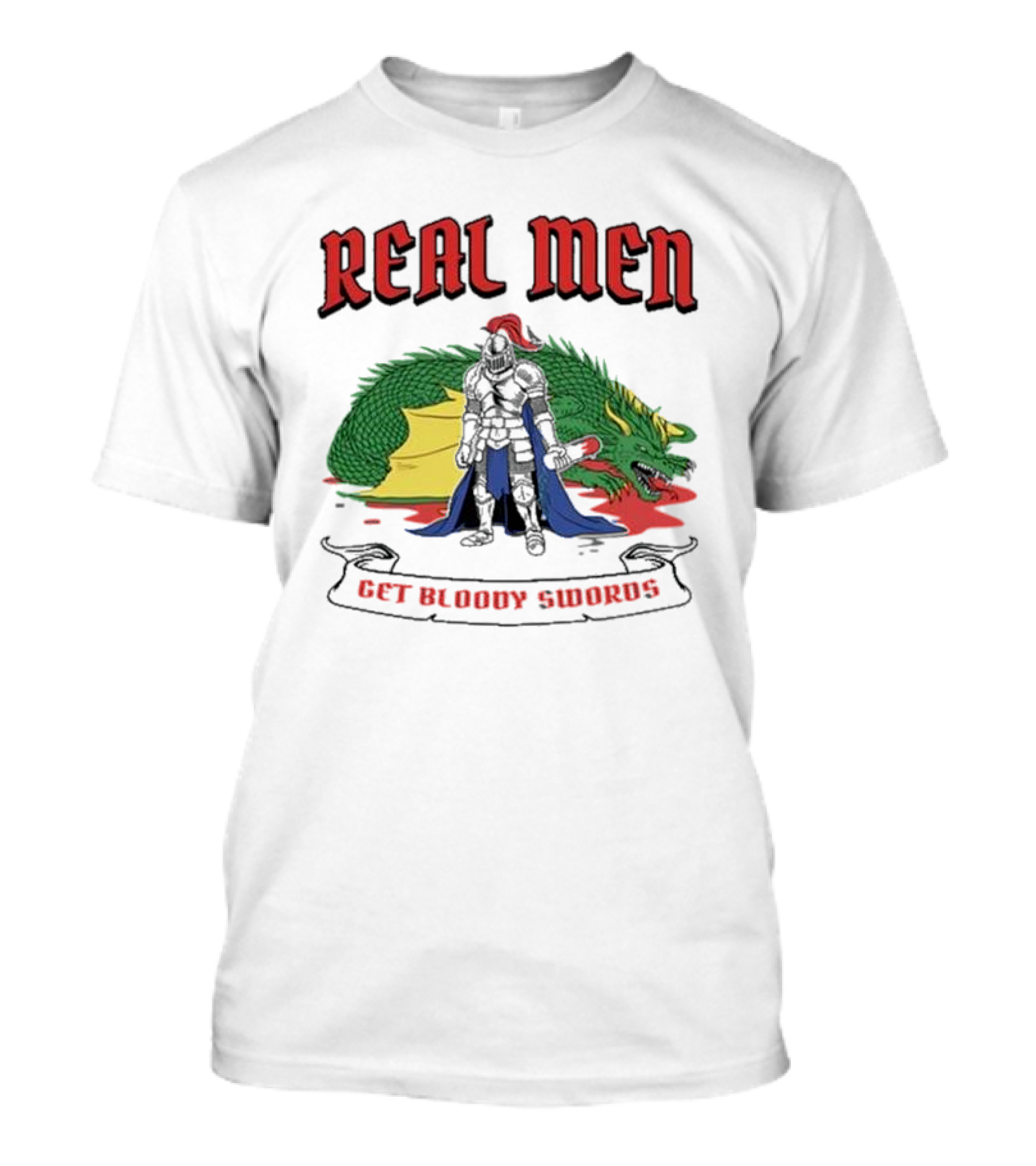 Real Men Get Bloody Swords Knight And Dragon T-Shirt