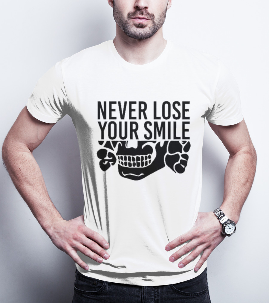 Never Lose Your Smile Skull T-Shirt