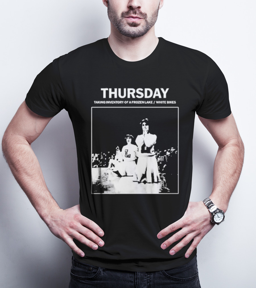 Thursday Taking Inventory Of A Frozen Lake White Bikes Cheerleaders T-Shirt