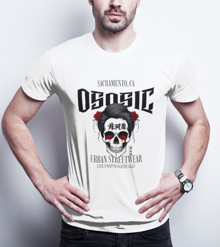 Sacramento CA Ososic Urban Streetwear Live Unapologetically Skull T-Shirt