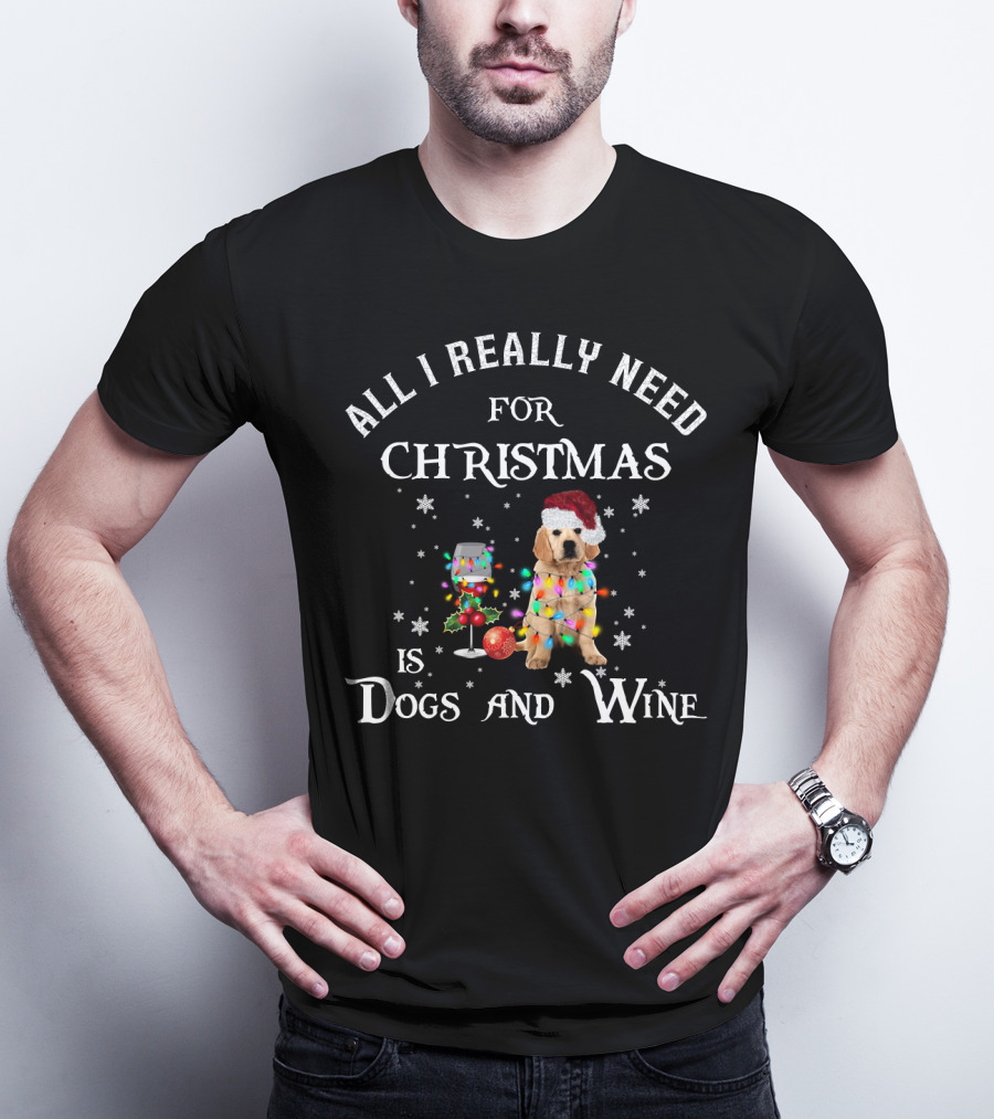 All I Really Need For Christmas Is Dogs And Wine With Golden Retriever In Festive Lights And Santa Hat T-Shirt