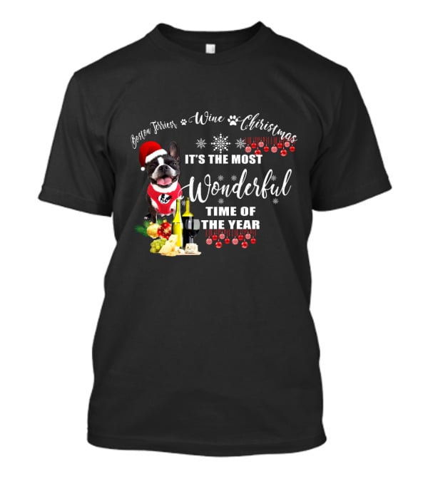 Boston Terrier Wine Christmas It's The Most Wonderful Time Of The Year T-Shirt