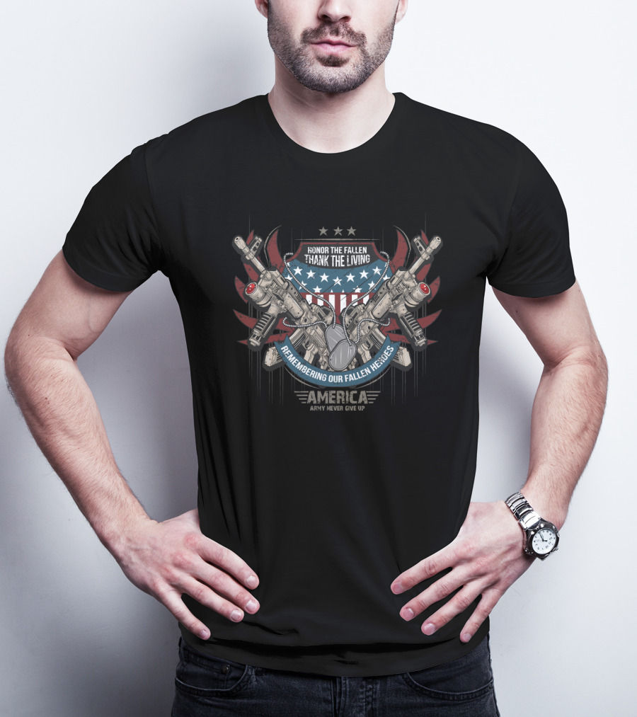 Honor The Fallen Thank The Living Vintage American Flag Guns Remembering Our Fallen Heroes America Never Give Up T-Shirt