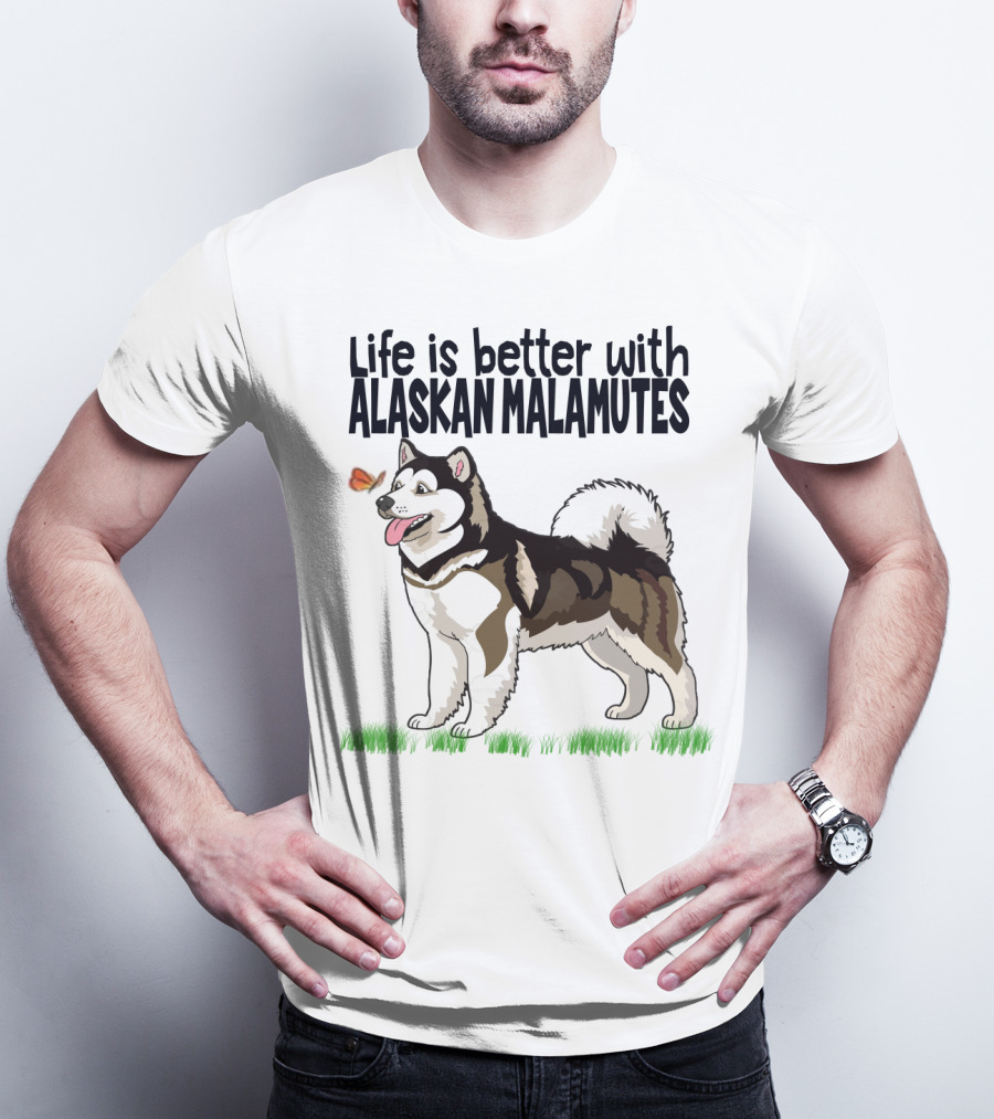 Life Is Better With Alaskan Malamutes Playful Dog And Butterfly T-Shirt