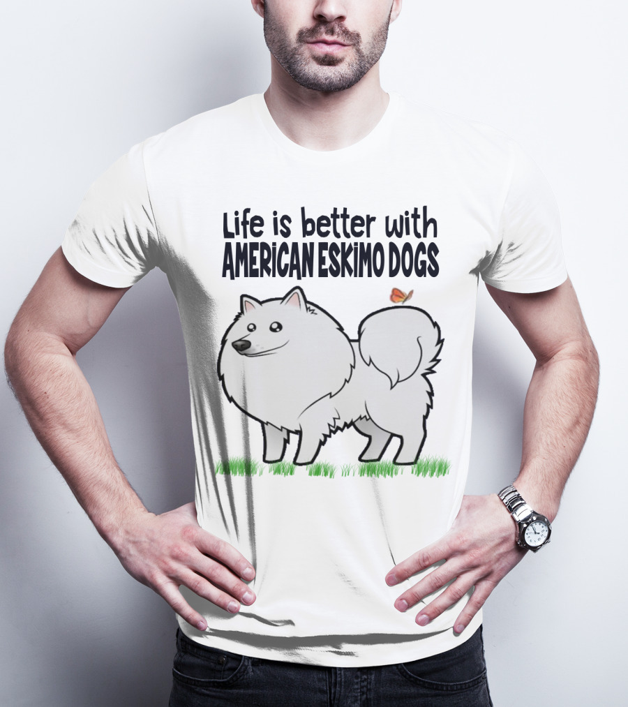 Life Is Better With American Eskimo Dogs And Butterfly On Grass T-Shirt
