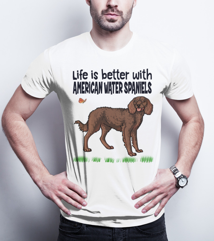 Life Is Better With American Water Spaniels And Butterfly T-Shirt