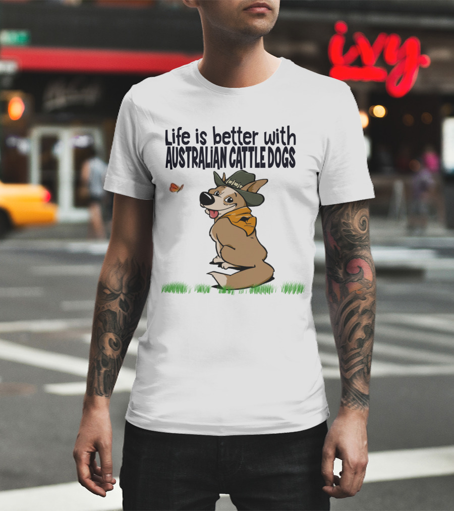 Life Is Better With Australian Cattle Dogs Playful Cartoon Wearing Hat And Scarf Sitting In Grass With Butterfly T-Shirt