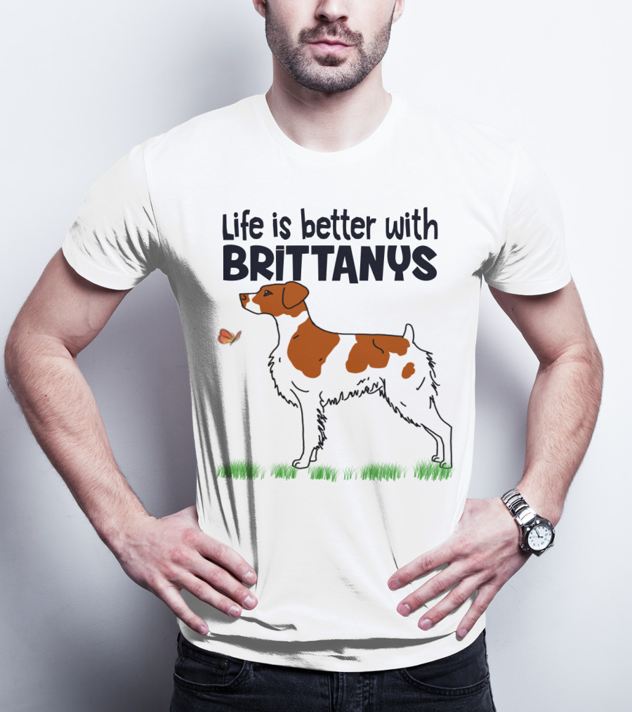 Life Is Better With Brittanys Illustrated By Dog And Butterfly On Grass T-Shirt
