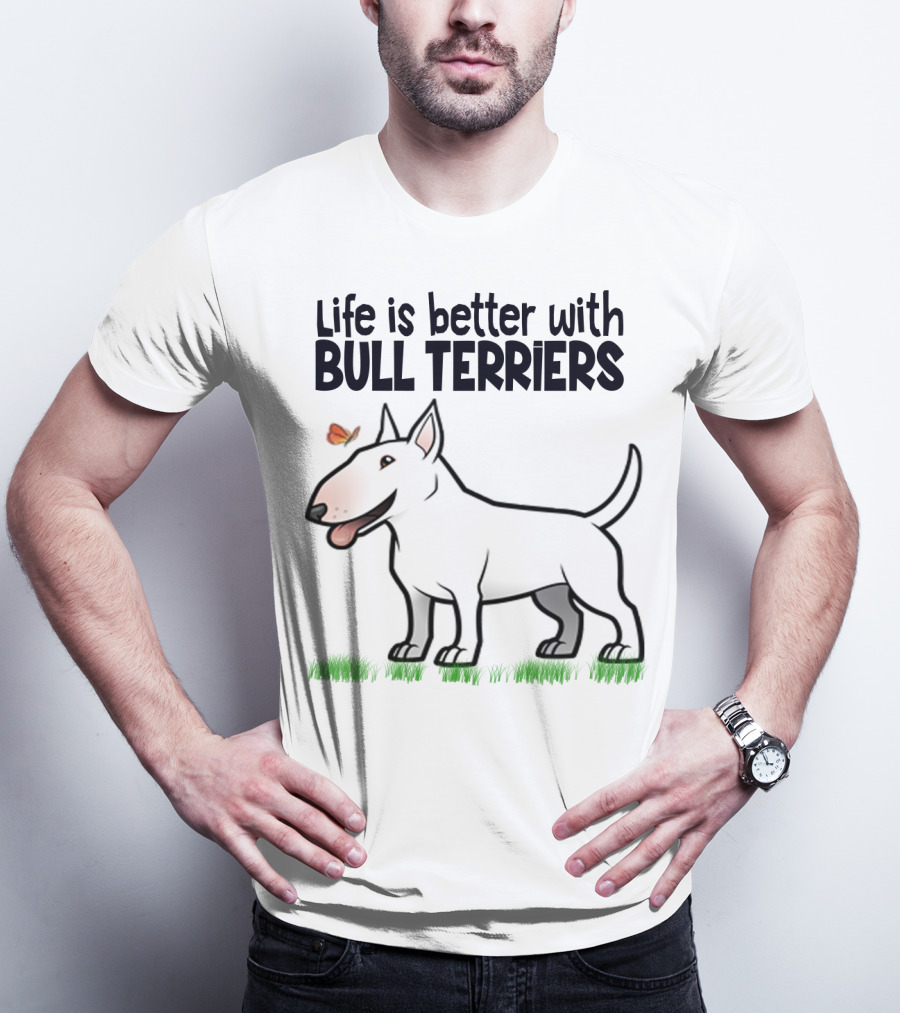 Life Is Better With Bull Terriers Playful Dog And Butterfly On Grass T-Shirt