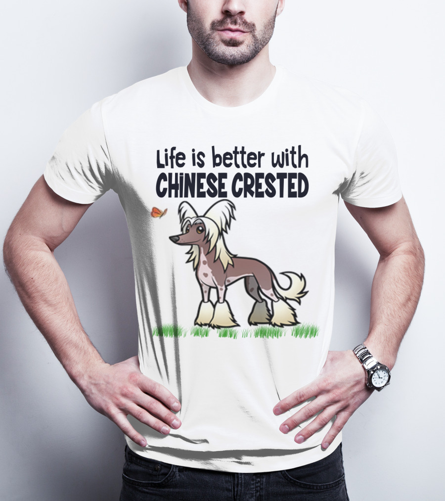Life Is Better With Chinese Crested Dog Butterfly Grass Scene T-Shirt