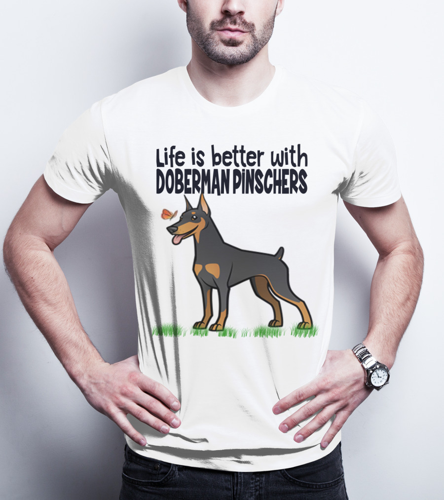 Life Is Better With Doberman Pinschers Butterfly Companion T-Shirt