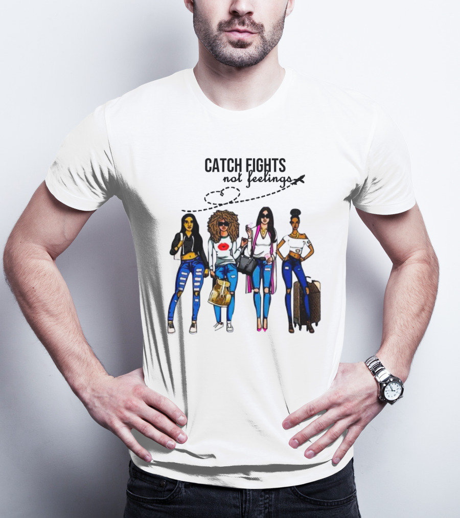 CATCH FLIGHTS NOT FEELINGS Fashionable Travelers With Luggage T-Shirt