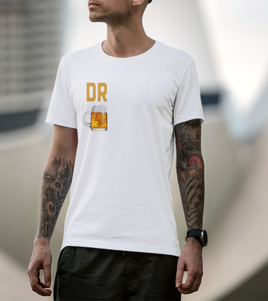 Grandpa Beer Mug DRANDPA Like A Normal Grandpa Only Drinker T-Shirt