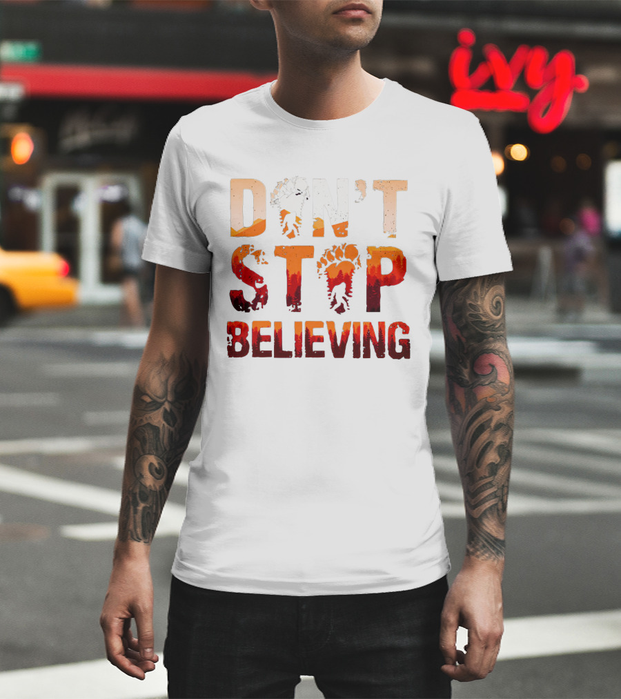 Bigfoot Don't Stop Believing Footprint Silhouette Adventure T-Shirt