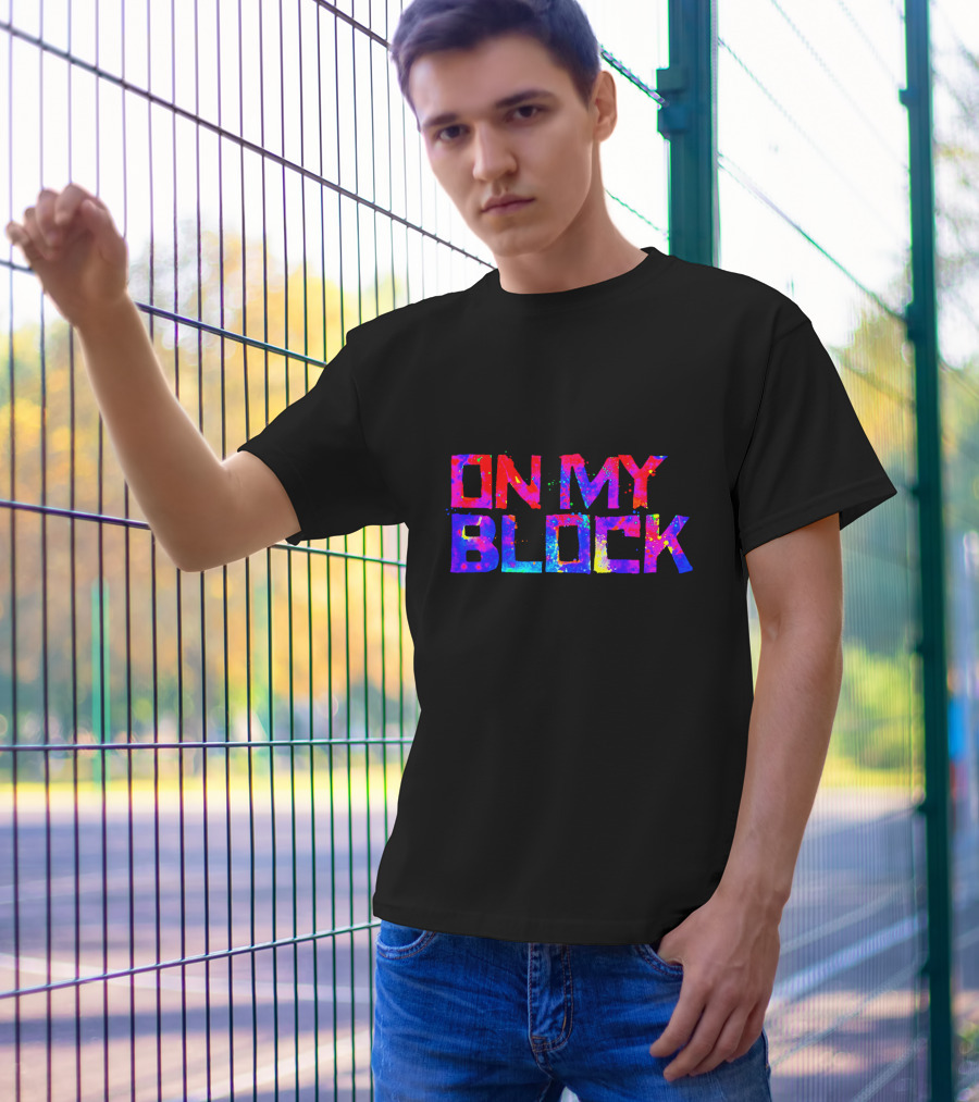 On My Block Colorful Text Merch T-Shirt