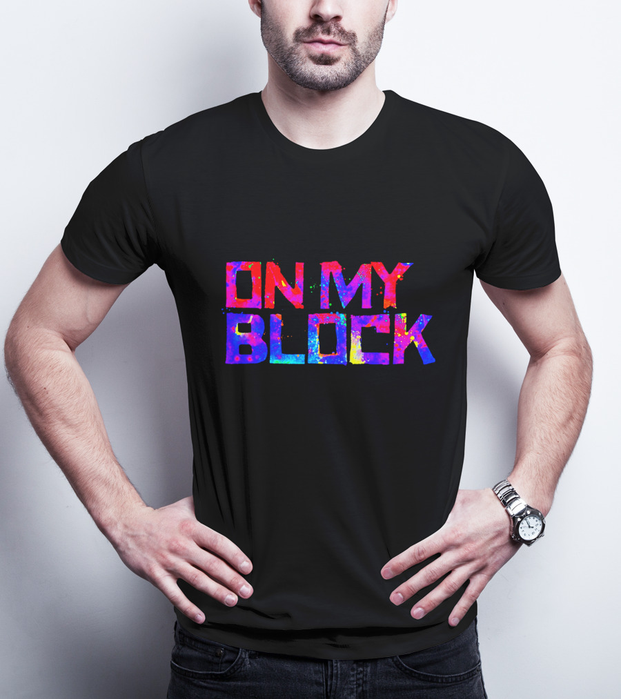 On My Block Colorful Text Merch T-Shirt