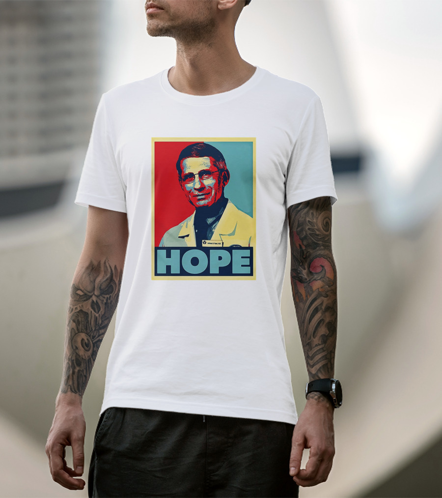 Dr Anthony Fauci HOPE T-Shirt