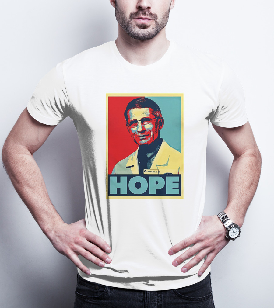 Dr Anthony Fauci HOPE T-Shirt
