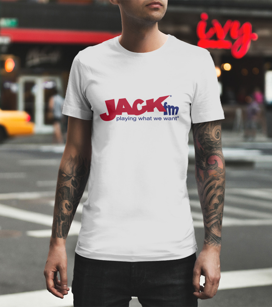 JACK FM Playing What We Want T-Shirt