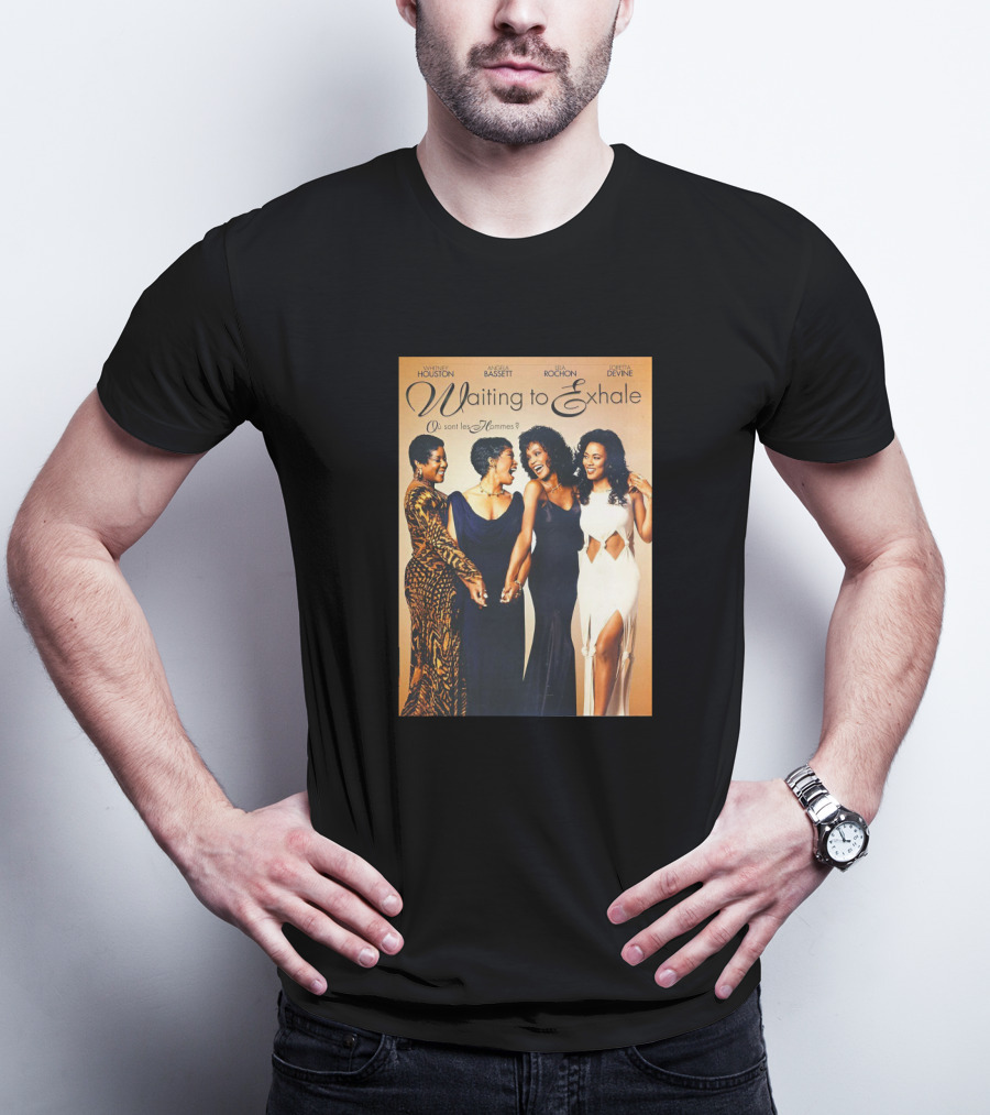 Whitney Houston Angela Bassett Lela Rochon Loretta Devine Waiting To Exhale Où Sont Les Hommes? T-Shirt