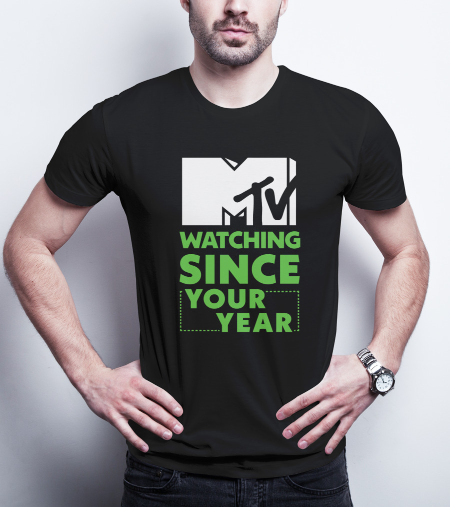 MTV Watching Since Your Year T-Shirt